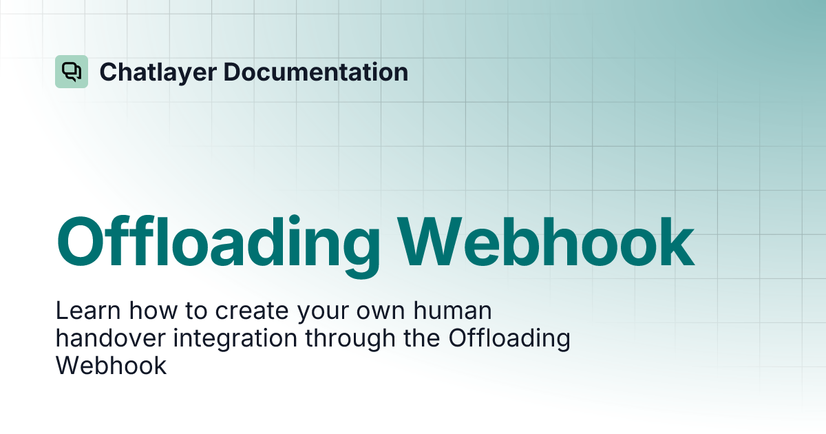 Offloading Webhook | Chatlayer Documentation