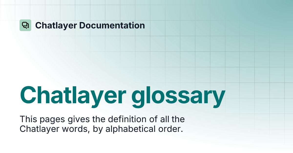 Chatlayer glossary | Chatlayer Documentation