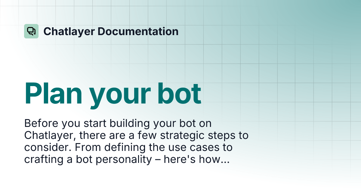 Plan your bot | Chatlayer Documentation