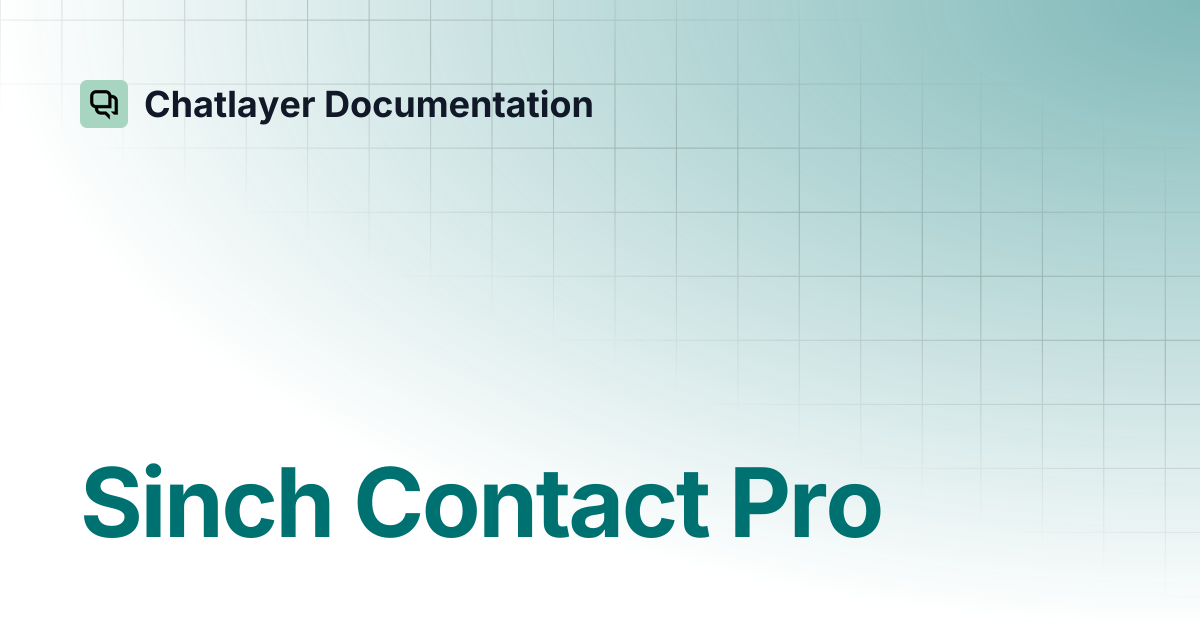 Sinch Contact Pro | Chatlayer Documentation