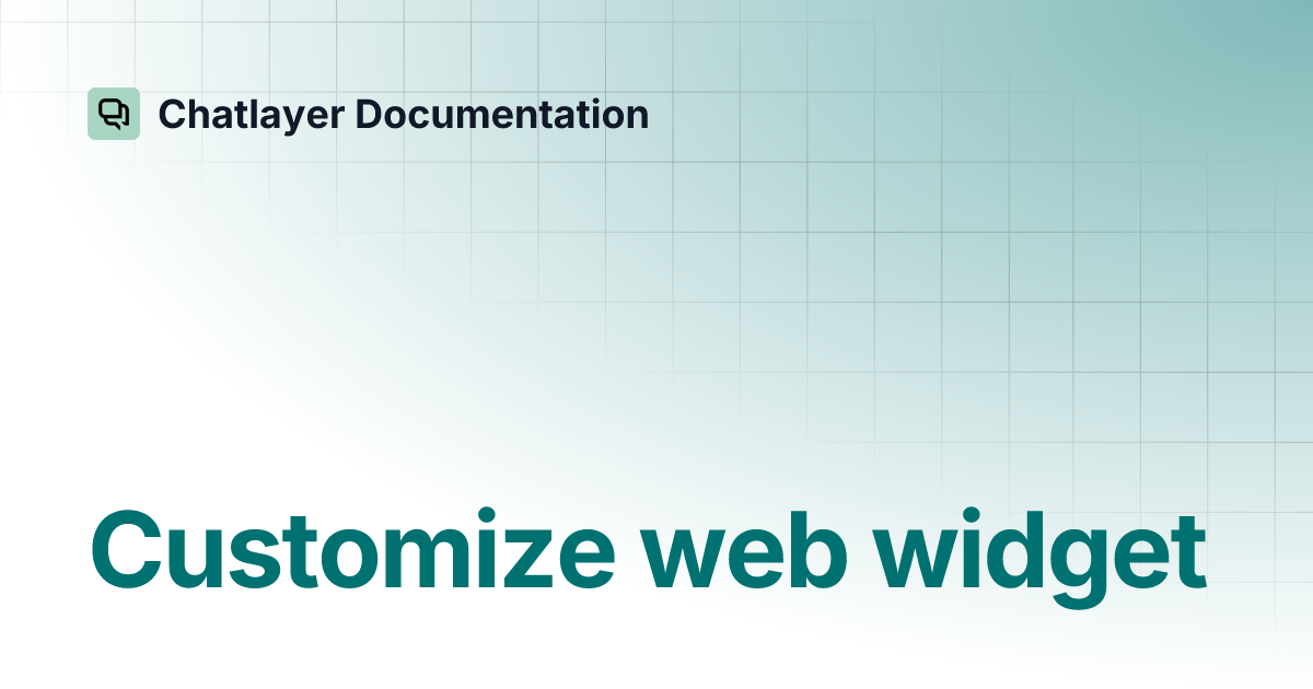 Customize web widget | Chatlayer Documentation