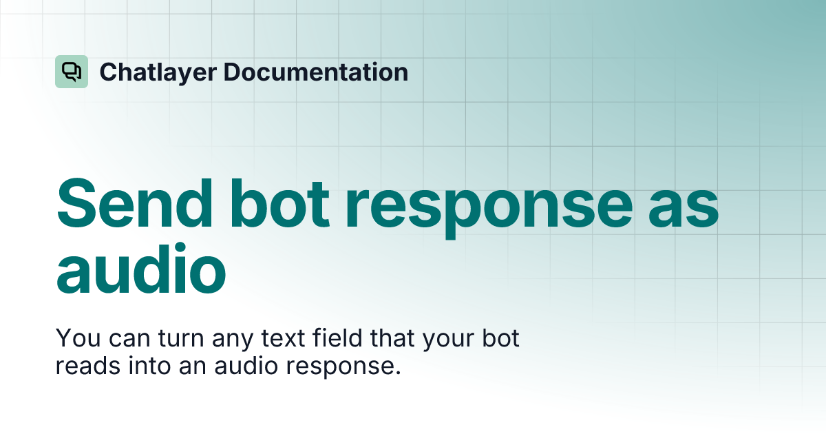 Send Bot Response As Audio Chatlayer Documentation
