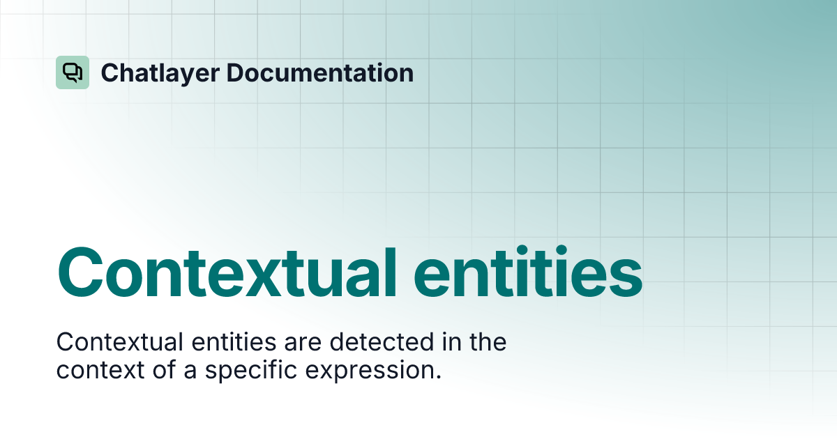 Contextual entities | Chatlayer Documentation