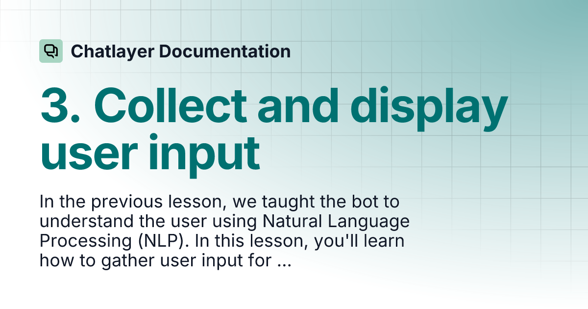 3. Collect and display user input | Chatlayer Documentation
