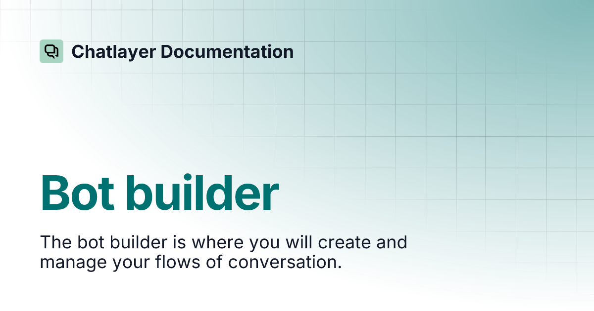 Bot builder | Chatlayer Documentation