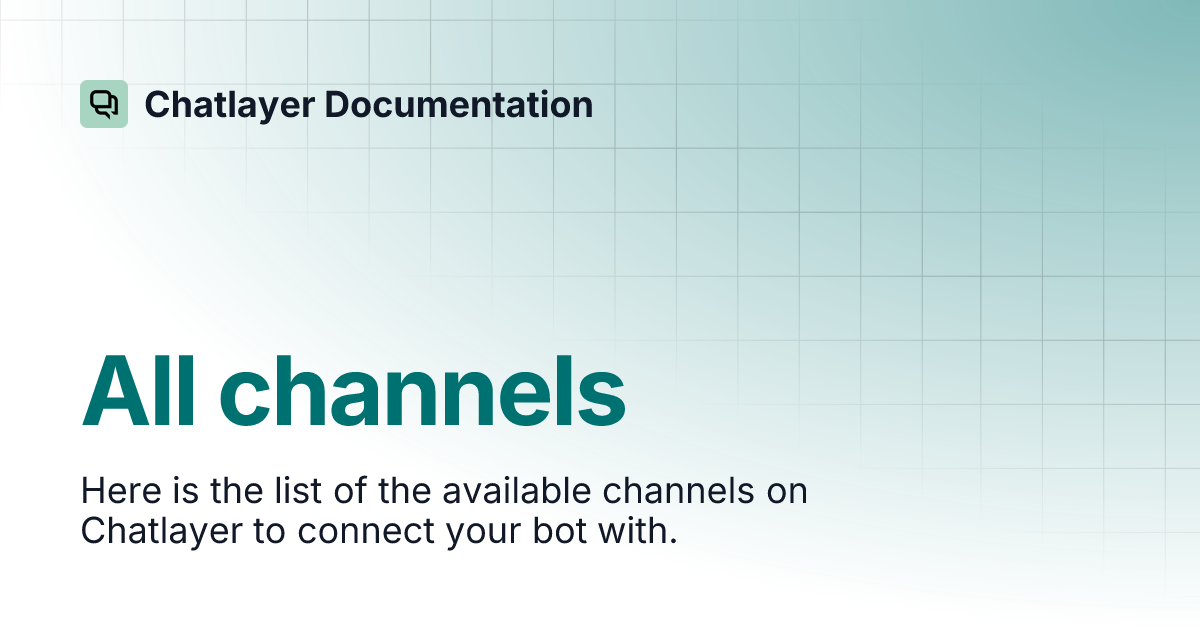 All channels | Chatlayer Documentation