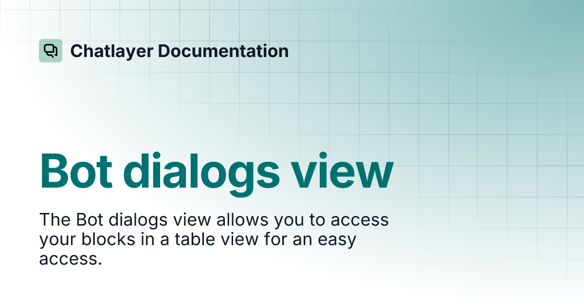 Bot dialogs view | Chatlayer Documentation