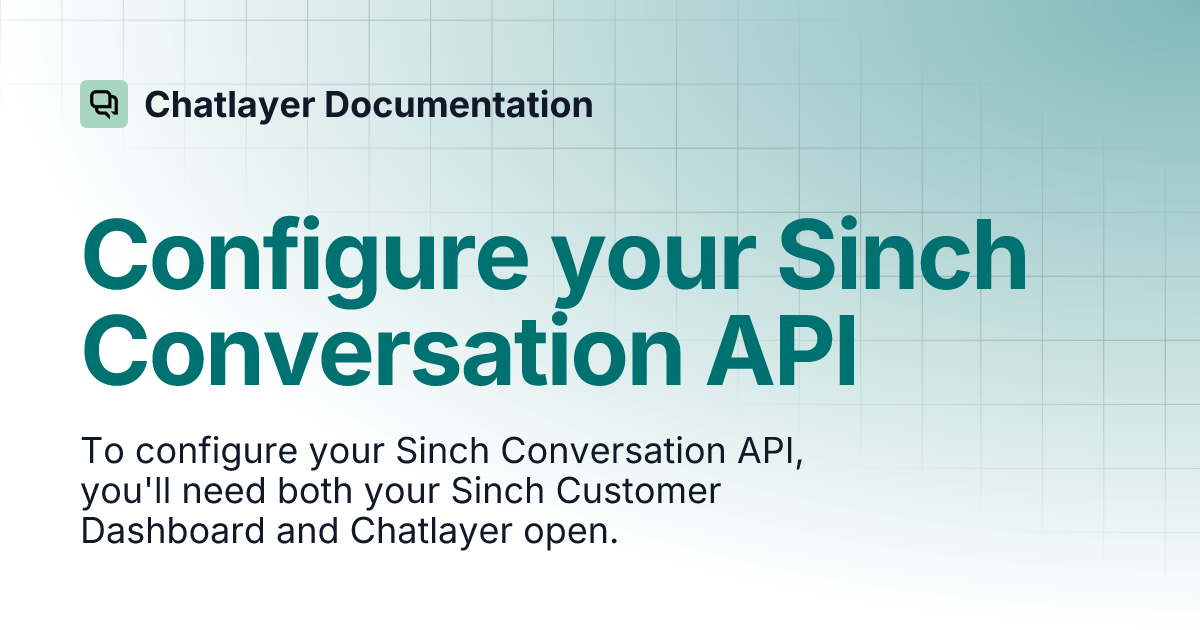 Configure your Sinch Conversation API | Chatlayer Documentation