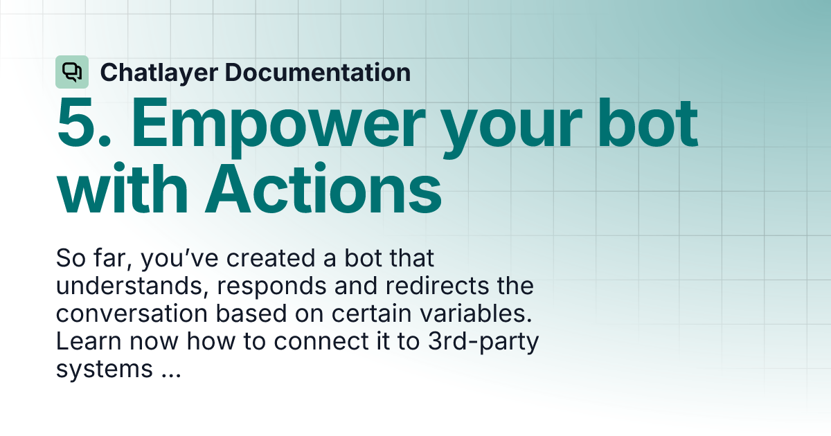 5. Empower your bot with Actions | Chatlayer Documentation