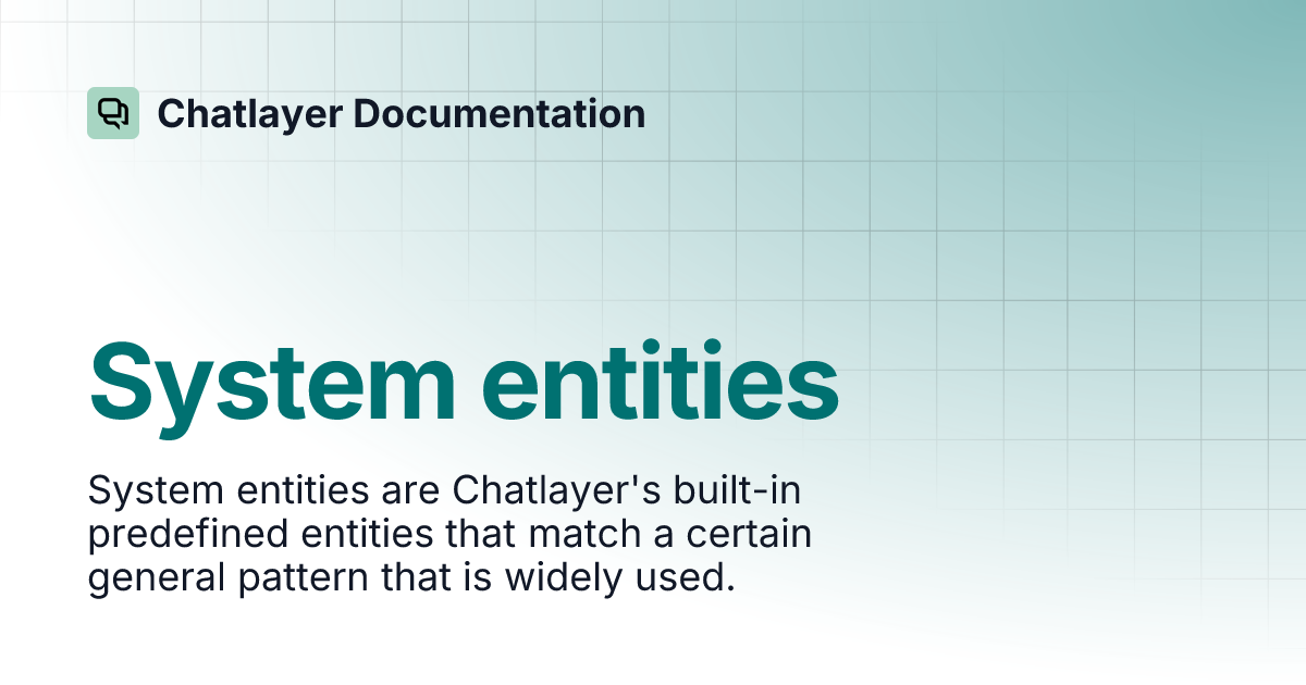 System entities | Chatlayer Documentation