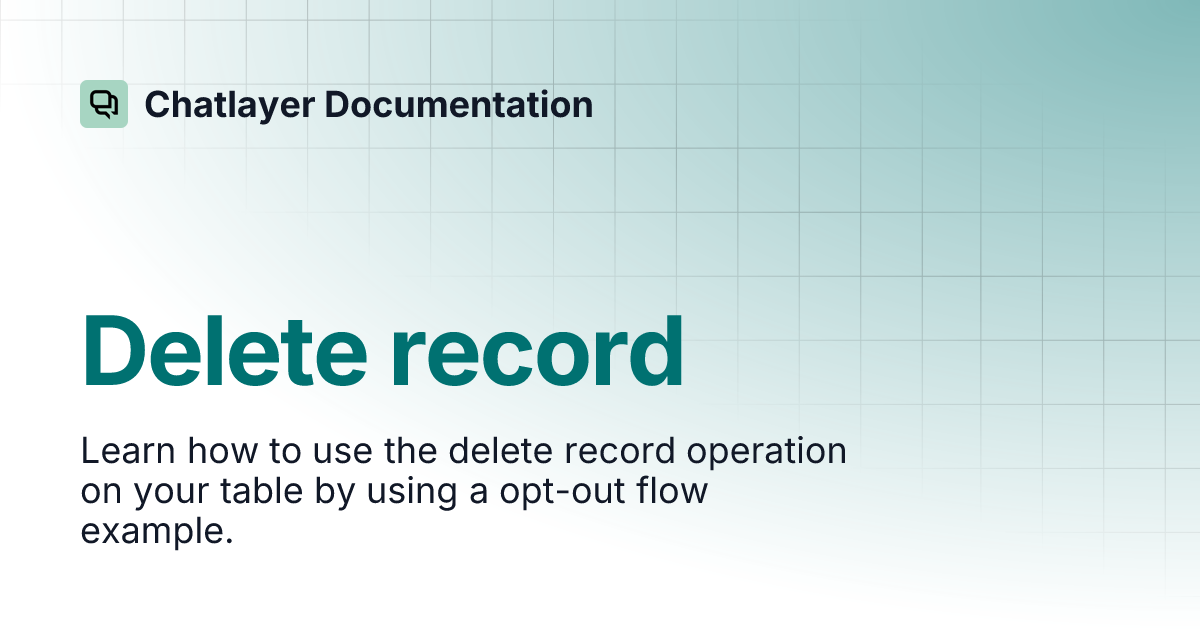Delete record | Chatlayer Documentation