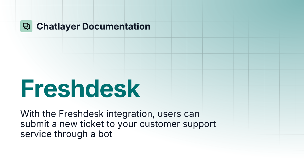 Freshdesk | Chatlayer Documentation